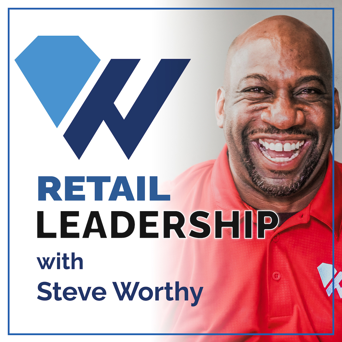 Podcast – Worthy Retail